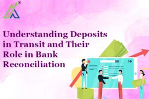 Deposits in Transit & Bank Reconciliation