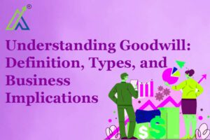 Understanding Goodwill: Definition, Types, and Business Implications ...
